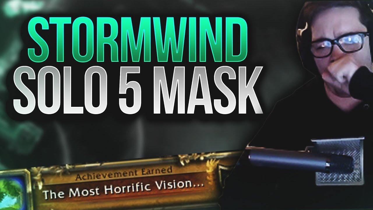Mysticall | 5 Mask Solo FULL CLEAR - Stormwind Horrific Vision ...