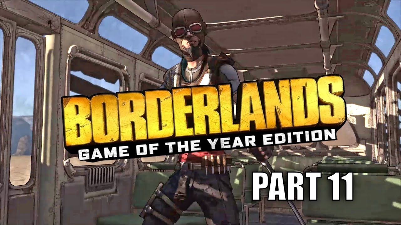 Borderlands GOTY Enhanced Edition | Part 11 | Full Game Played | Casual ...