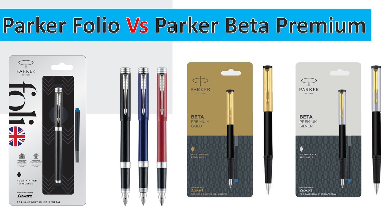 Parker Beta Premium Vs Parker Folio FP|Comparison |FOUNTAIN PEN REVIEWS ...