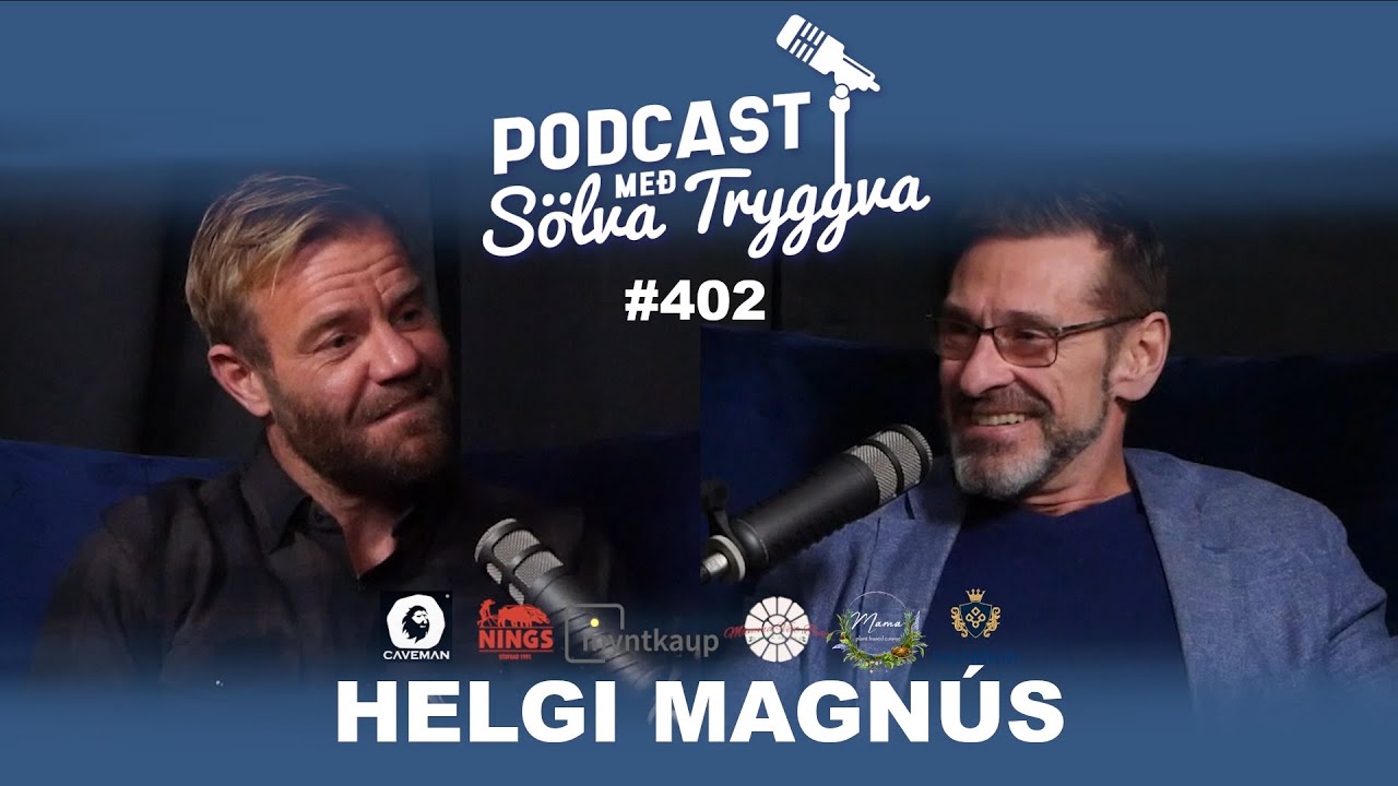 #402 Helgi Magnús með Sölva Tryggva (Áskriftarþáttur) - YouTube