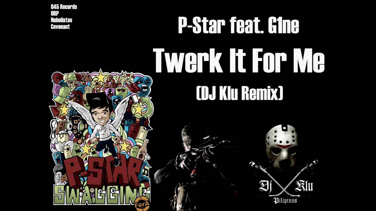 P-Star feat. G1ne - Twerk It For Me (DJ Klu Remix) - YouTube