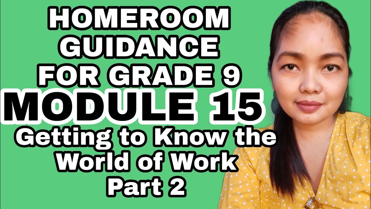GRADE 9 HOMEROOM GUIDANCE MODULE 15 PART 2 - YouTube