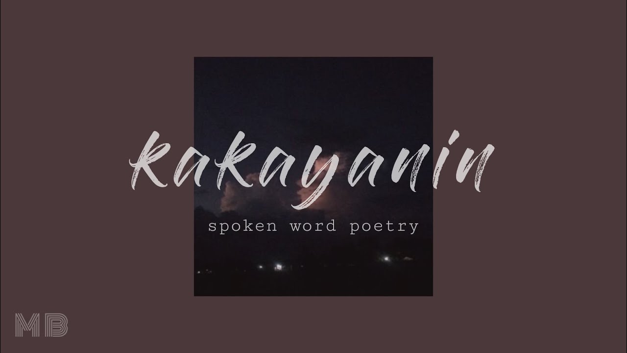 KAKAYANIN | SPOKEN WORD POETRY | MERCY BLESS - YouTube