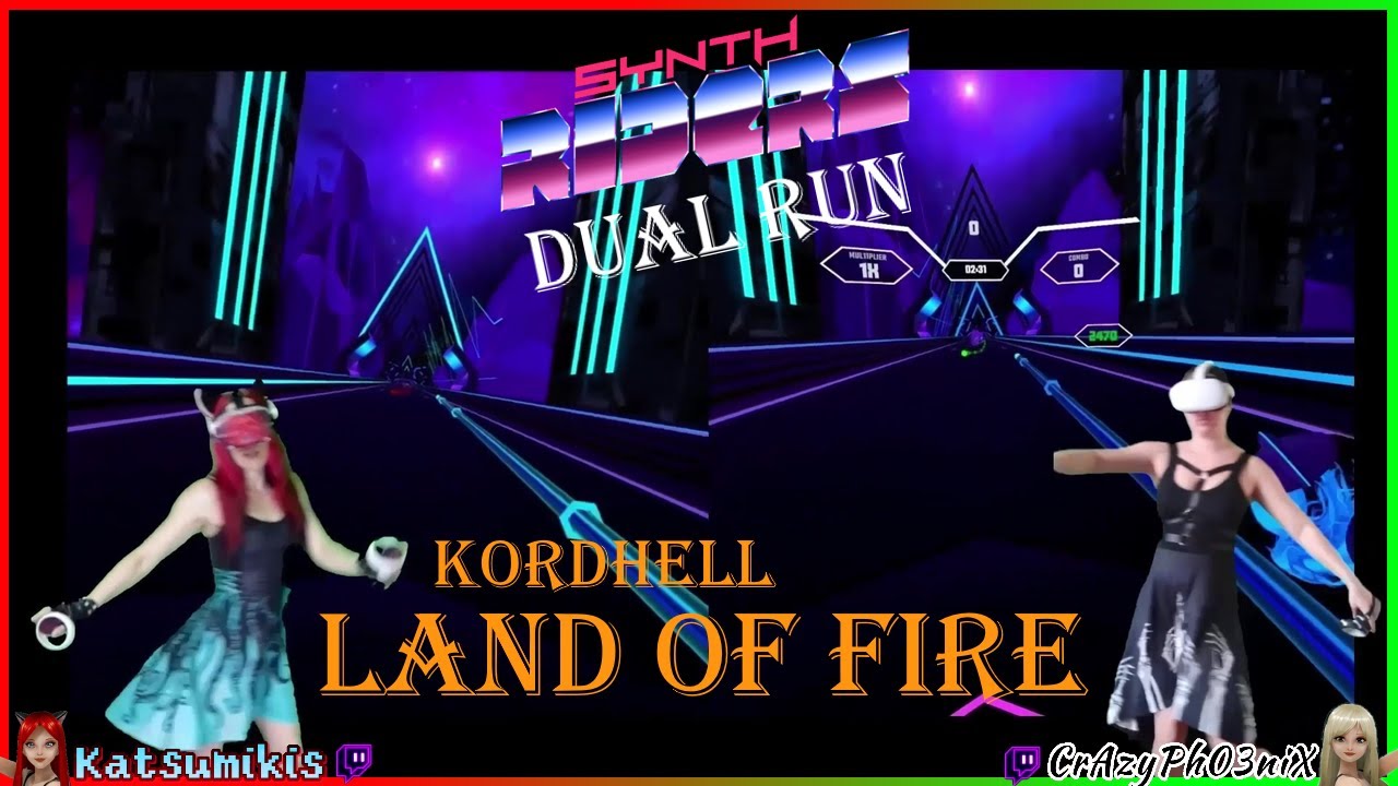 Synth Riders VR | LAND OF FIRE, Kordhell |👉ZATKNIS Custom Map👈| Dual Run With CrazyPhoenix - YouTube