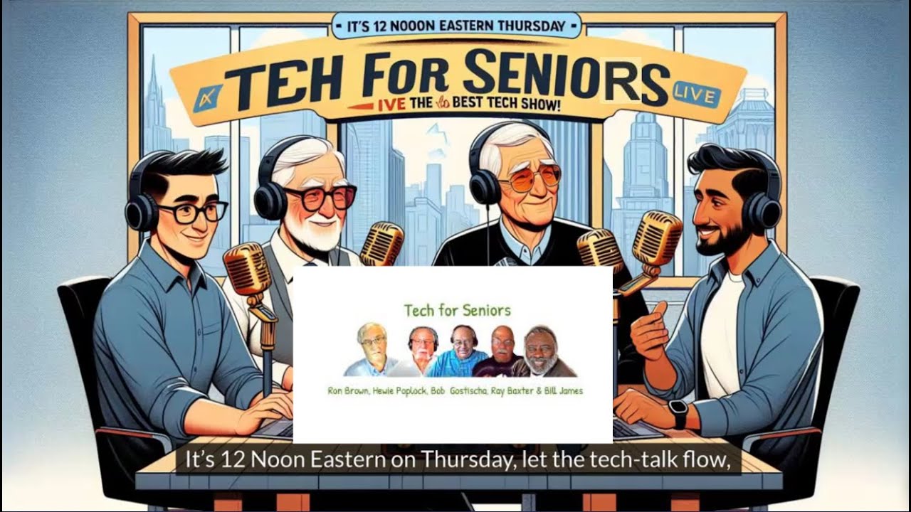 Tech For Seniors Live - Let Tech Talk Thrive - YouTube