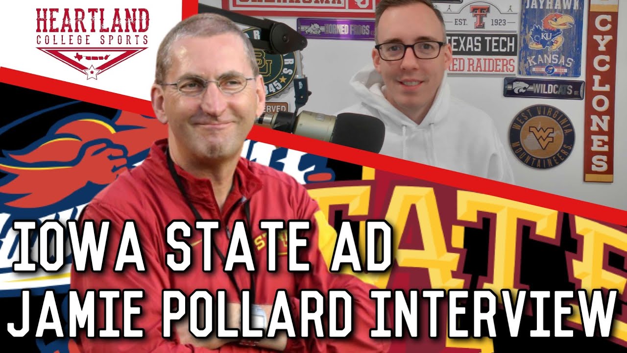 Iowa State AD Jamie Pollard Interview: Big 12's Past, Future, Football ...