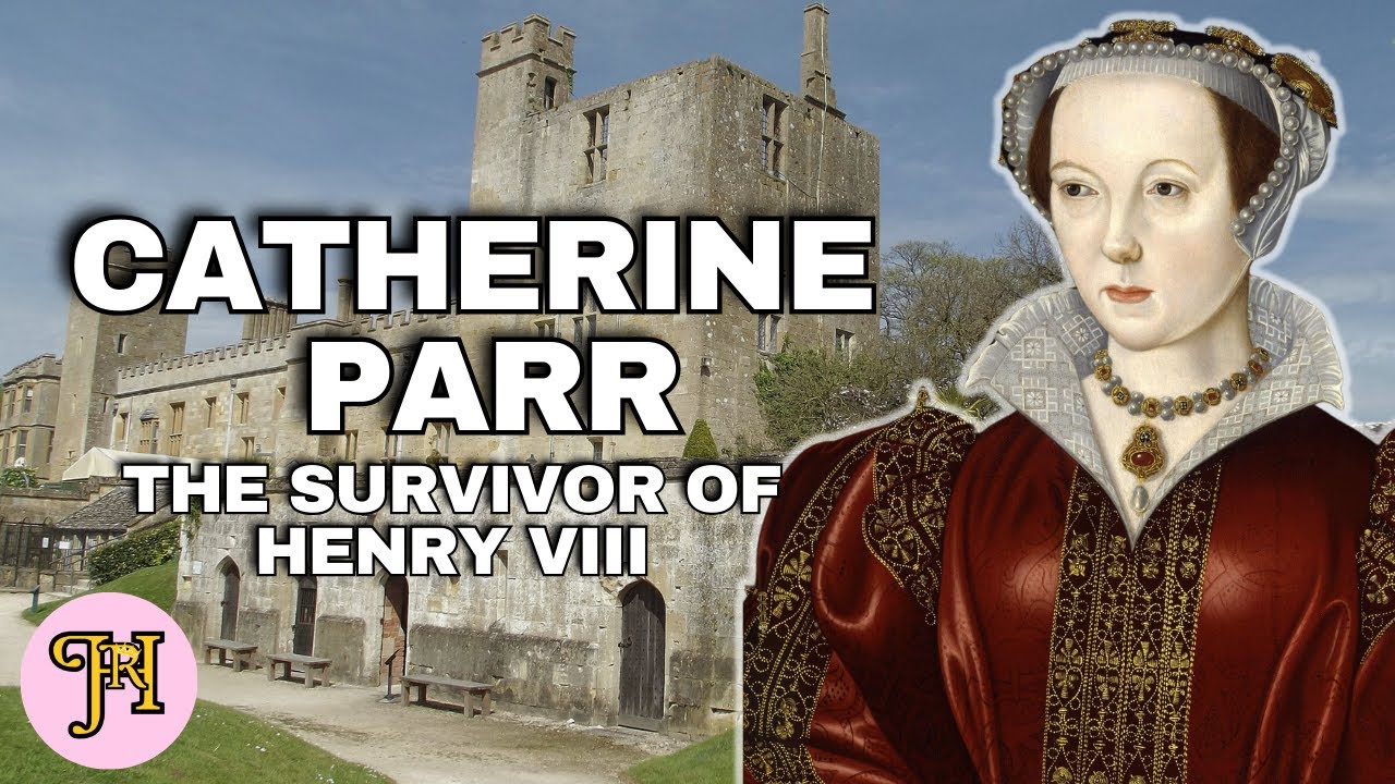 Catherine Parr - The Survivor Of Henry VIII History Documentary - YouTube