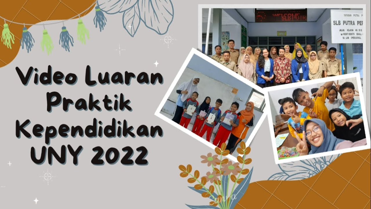 Video Luaran Praktik Kependidikan (PK) UNY 2022|| Putri Nurpragista || SLB Putra Pertiwi - YouTube