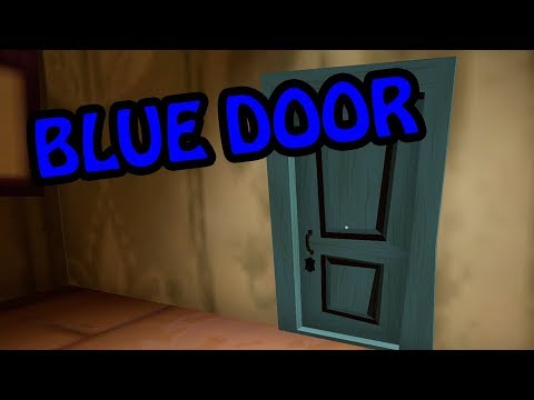 HELLO NEIGHBOR BETA 3 BLUE DOOR - YouTube