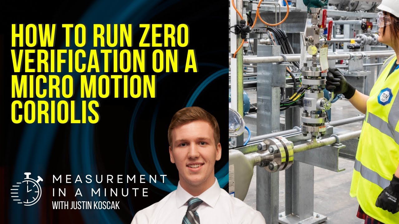 How to Run Zero Verification on a Micro Motion Coriolis | Measurement ...