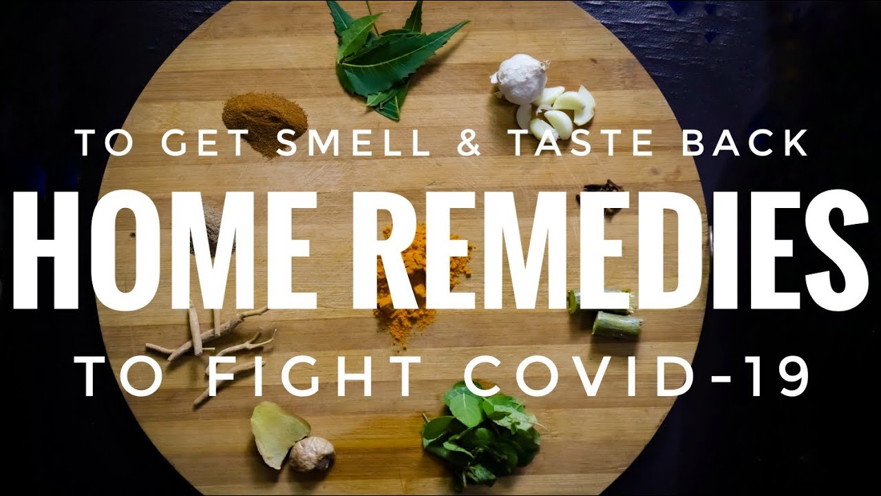 Home Remedies to Get Smell and Taste back & Fight Covid Symptoms - YouTube