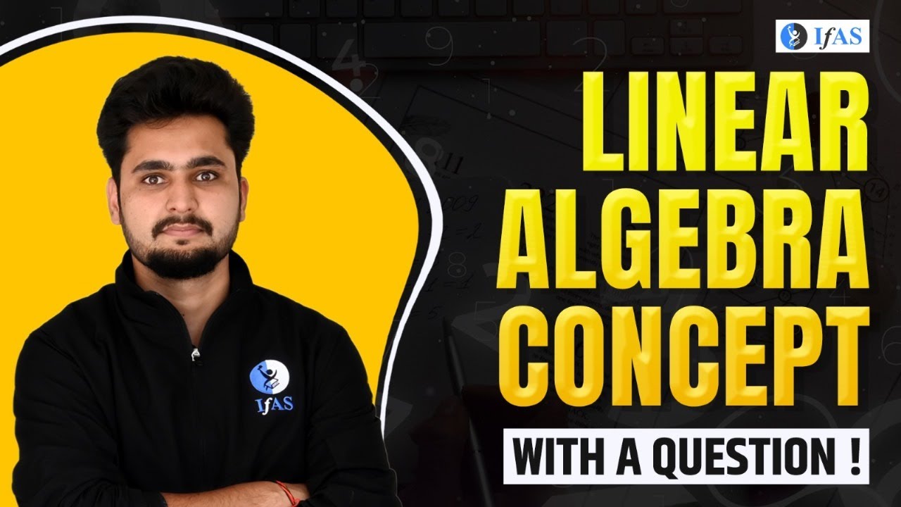 LINEAR ALGEBRA CONCEPT WITH A QUESTION ! - YouTube