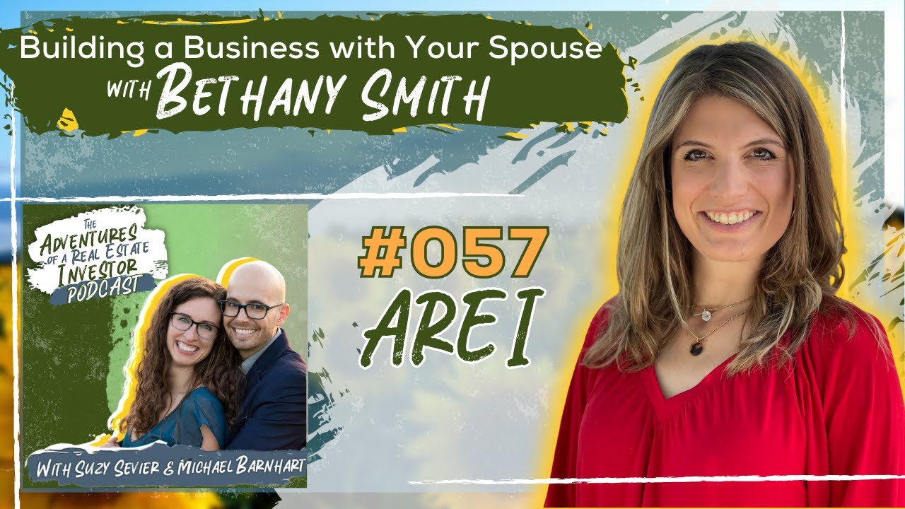 Episode 57 - Building a Business with Your Spouse with Bethany Smith ...