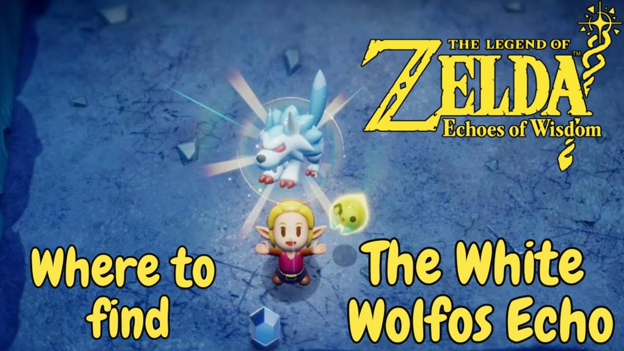 Zelda Echoes of Wisdom | Finding The White Wolfos Echo Walk Through ...