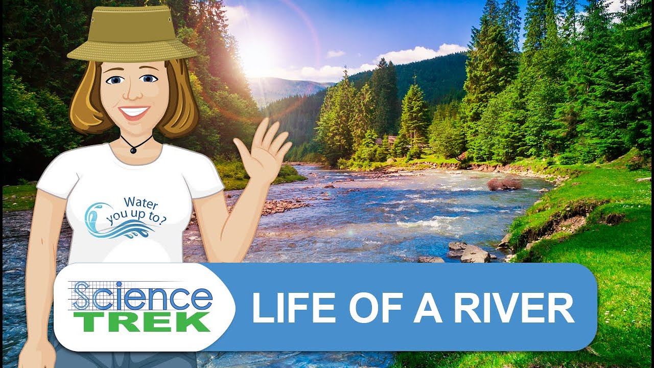 Rivers: Life of a River | Science Trek - YouTube