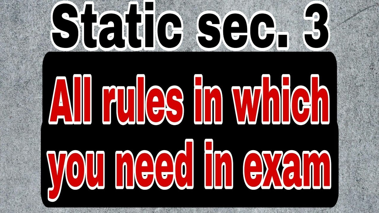 Static sec 3 All static rules and how to find the length of ...
