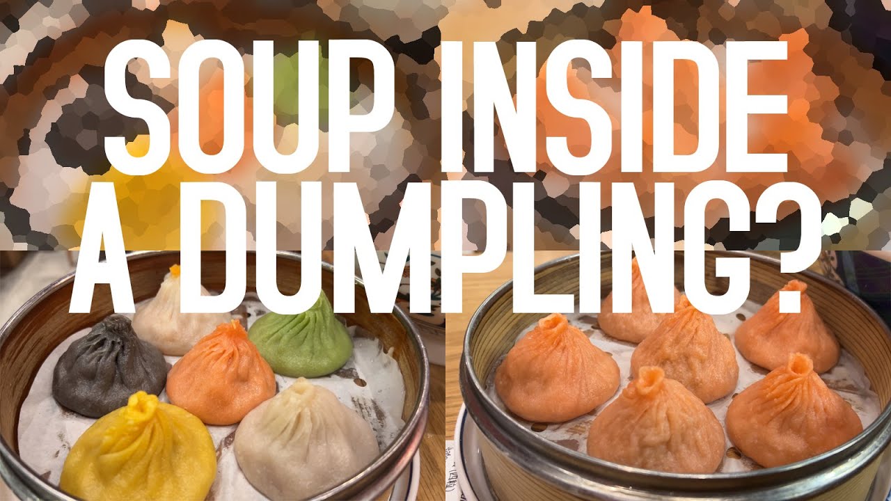 Soup Inside a Dumpling? - YouTube