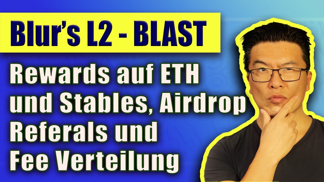Blast - Blur L2 mit Staking, Airdrops, Referals und Fee Sharing - YouTube