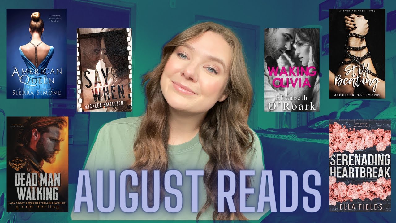 August Wrap Up Dark Romance Love Triangles Mmf🔥 Youtube