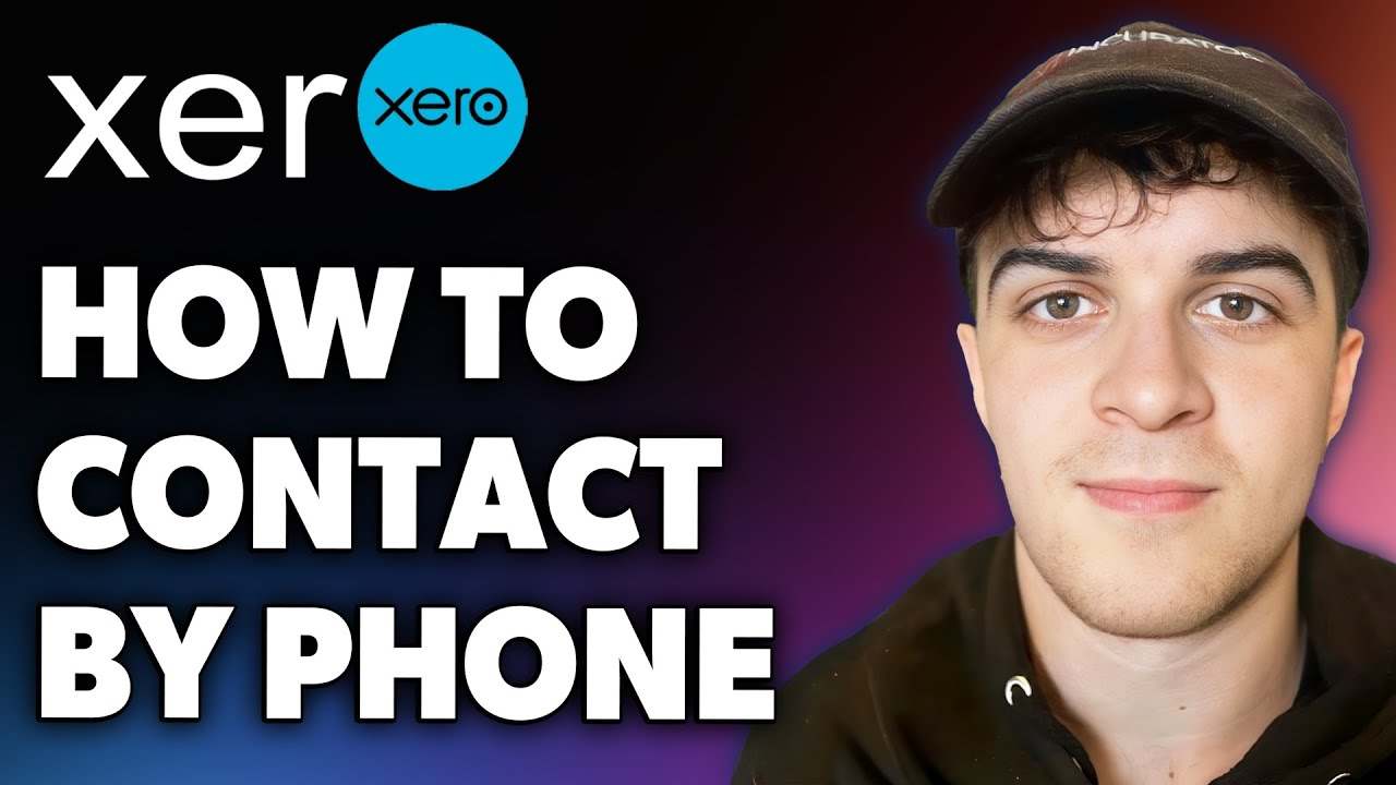 How to Contact Xero by Phone (Full 2024 Guide) - YouTube