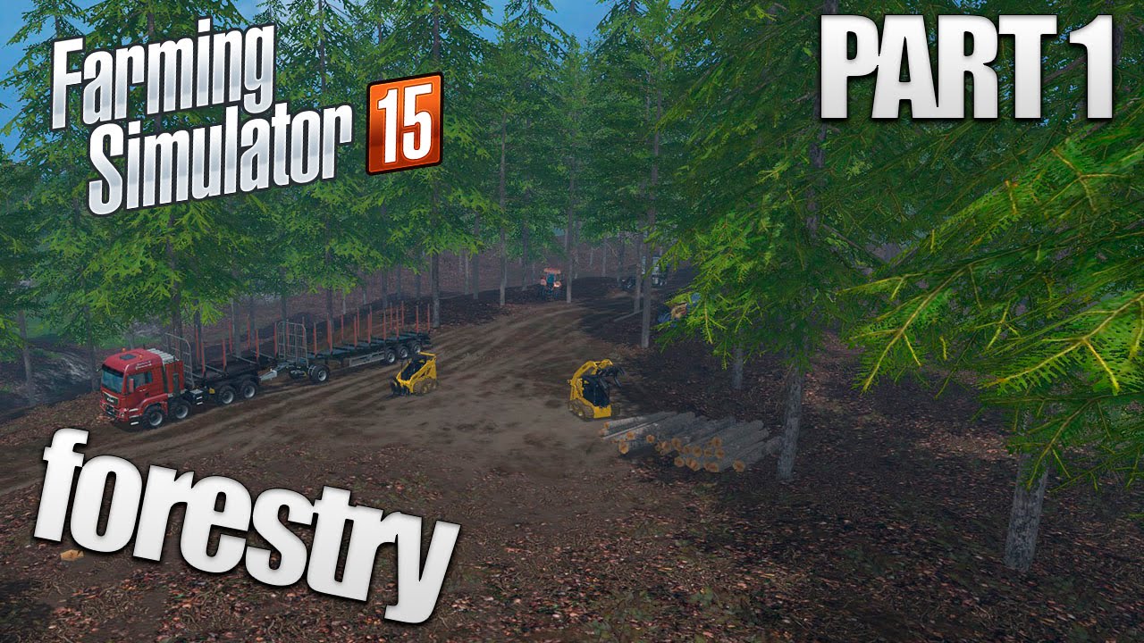 Farming simulator 2015 | Forestry bjornholm | part 1 - YouTube