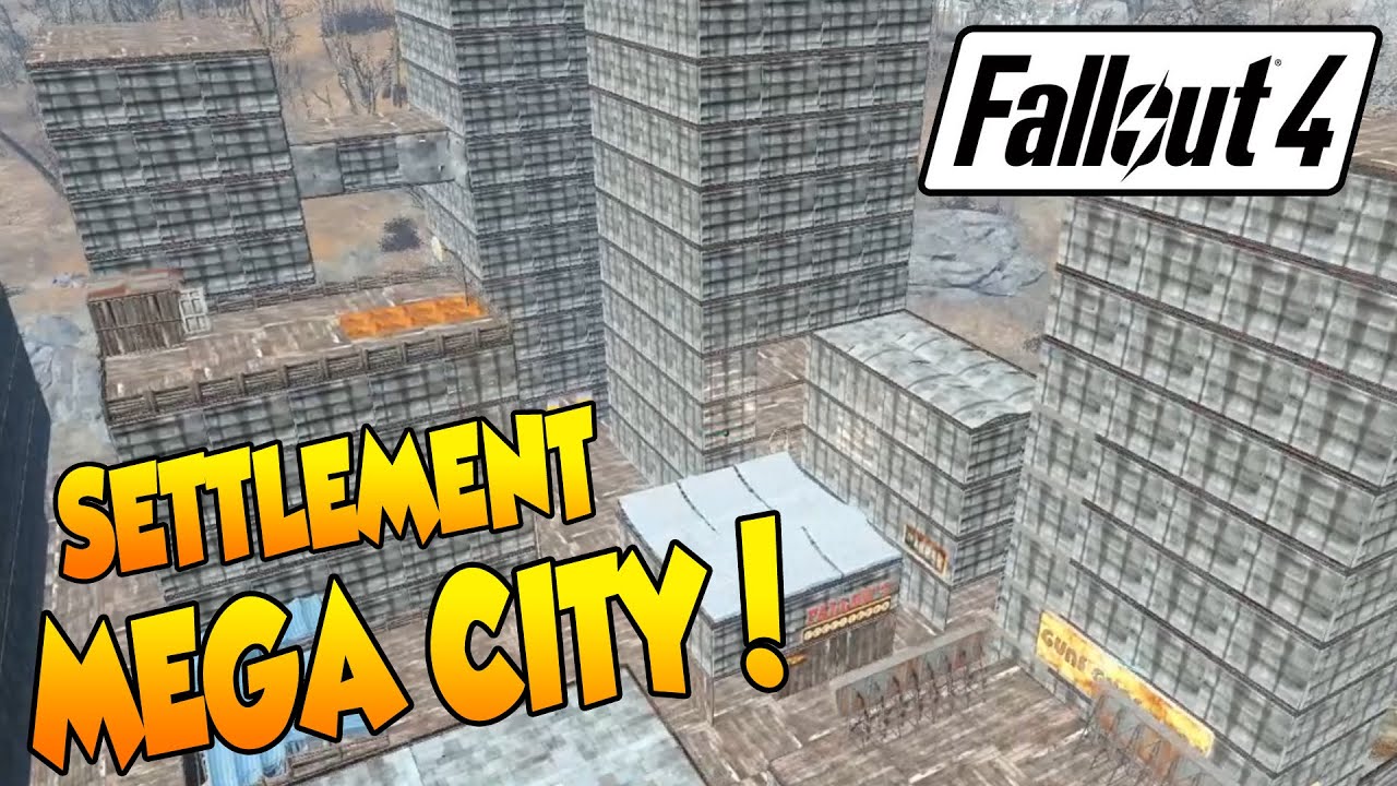 Fallout 4 - Settlement Mega City - YouTube