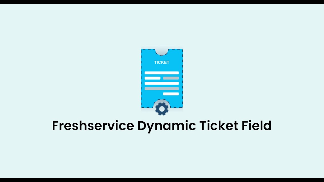 Dynamic Ticket Fields - YouTube