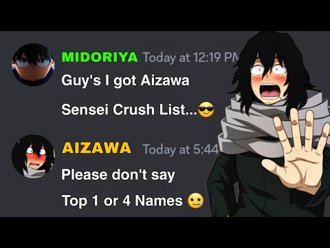 If Midoriya got Aizawa Crush List | My Hero Academia discord server