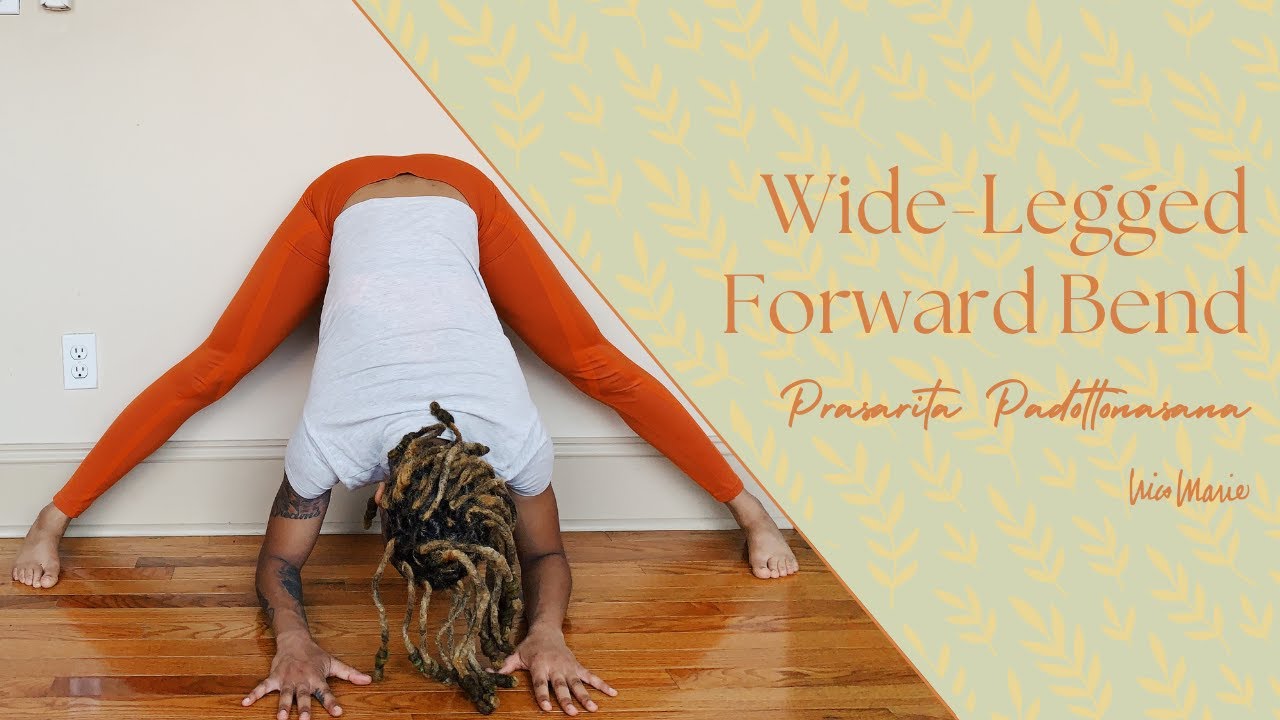 How To: Wide-Legged Forward Bend Tips & Modifications - YouTube
