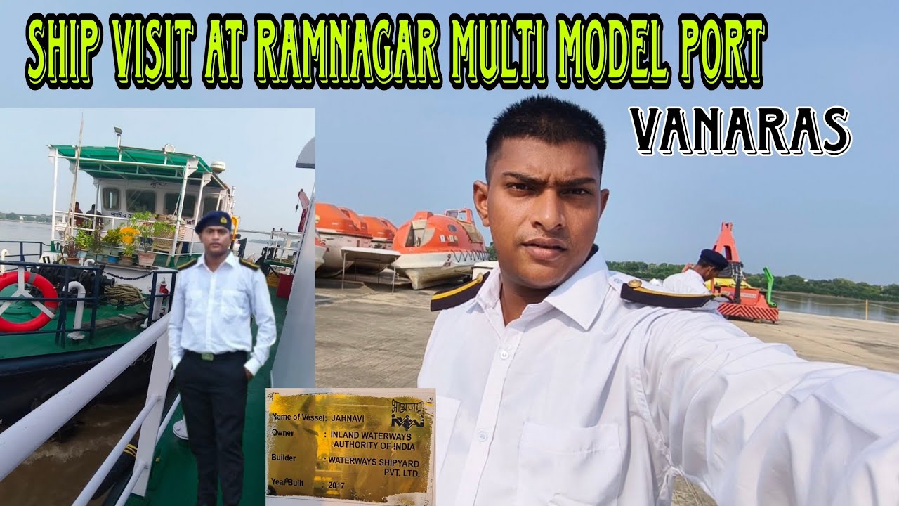|CMET Campus Lucknow TO Ramnagar Multi Model Port, Varanasi|Ship Visit ...