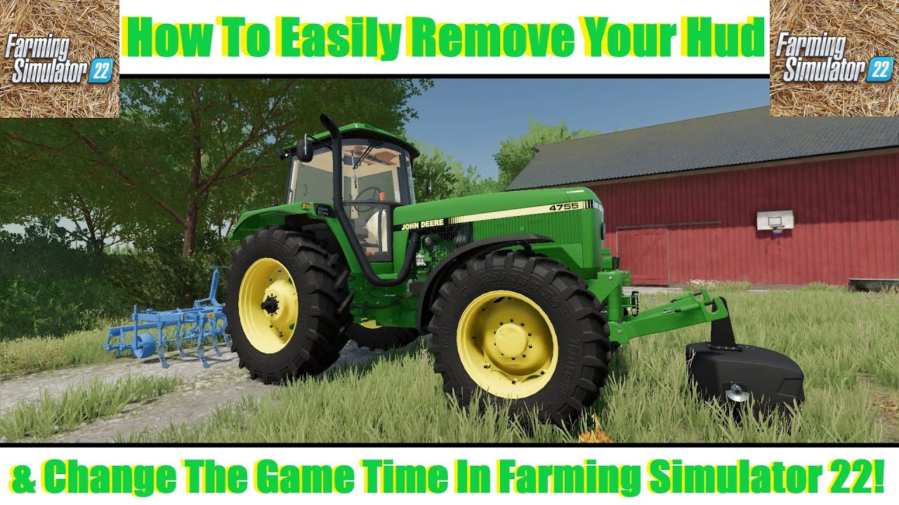How To Easily Remove Your Hud & Change The Game Time In Farming ...