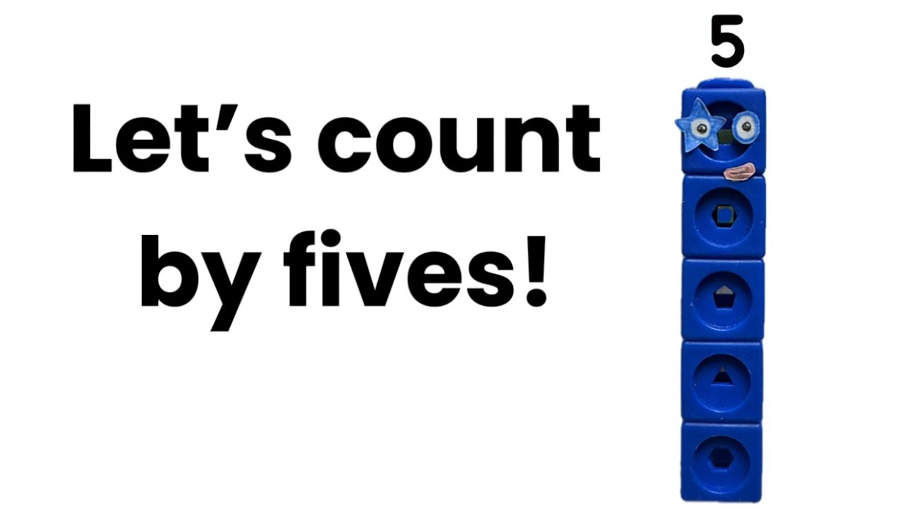 Watch The Numberblocks Count By Fives! Mathlink Cubes! - YouTube