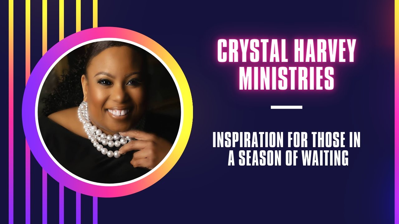 Inspiration For Those In A Season Of Waiting | Crystal Harvey ...