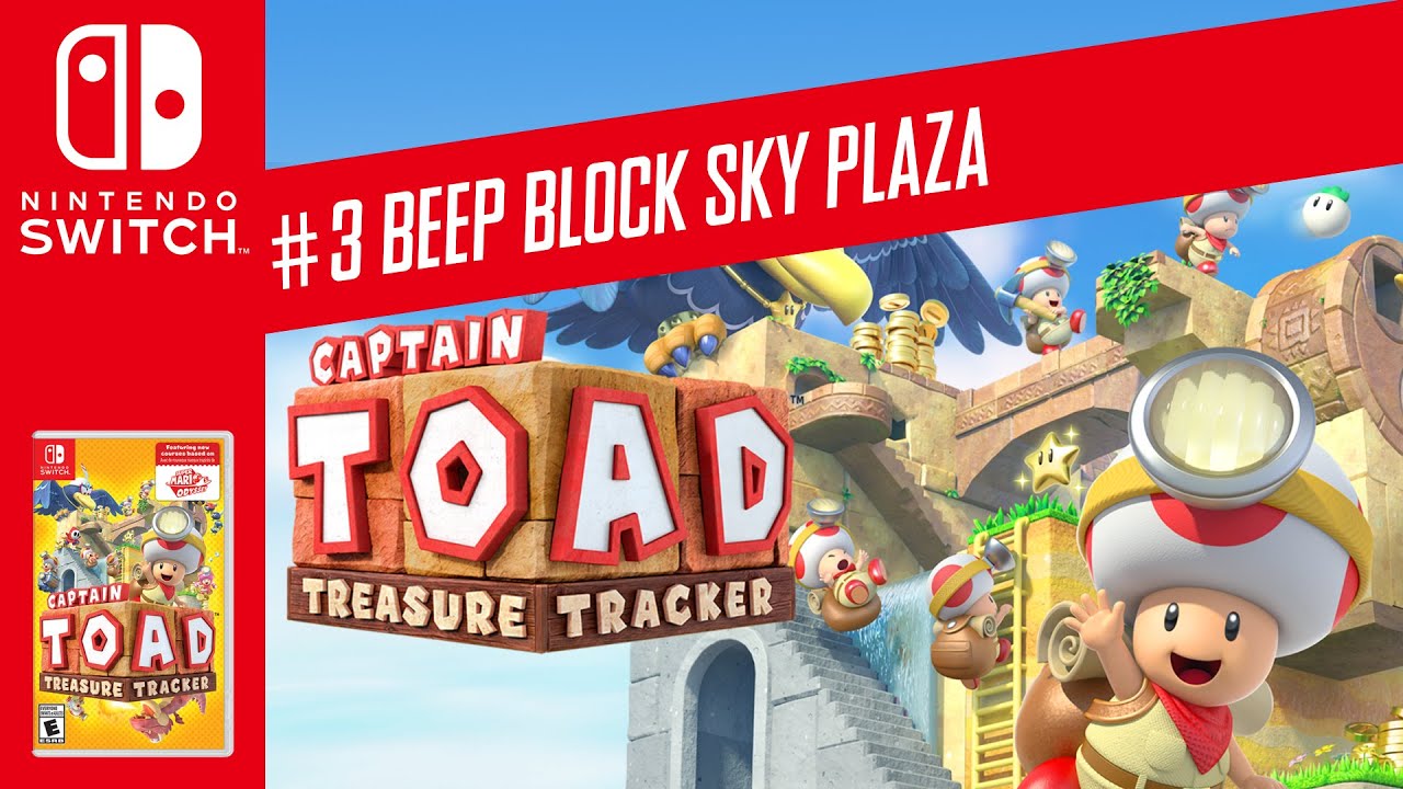 Captain Toad Treasure Tracker Nintendo Switch Episode Three #3 Beep Block Sky Plaza - YouTube