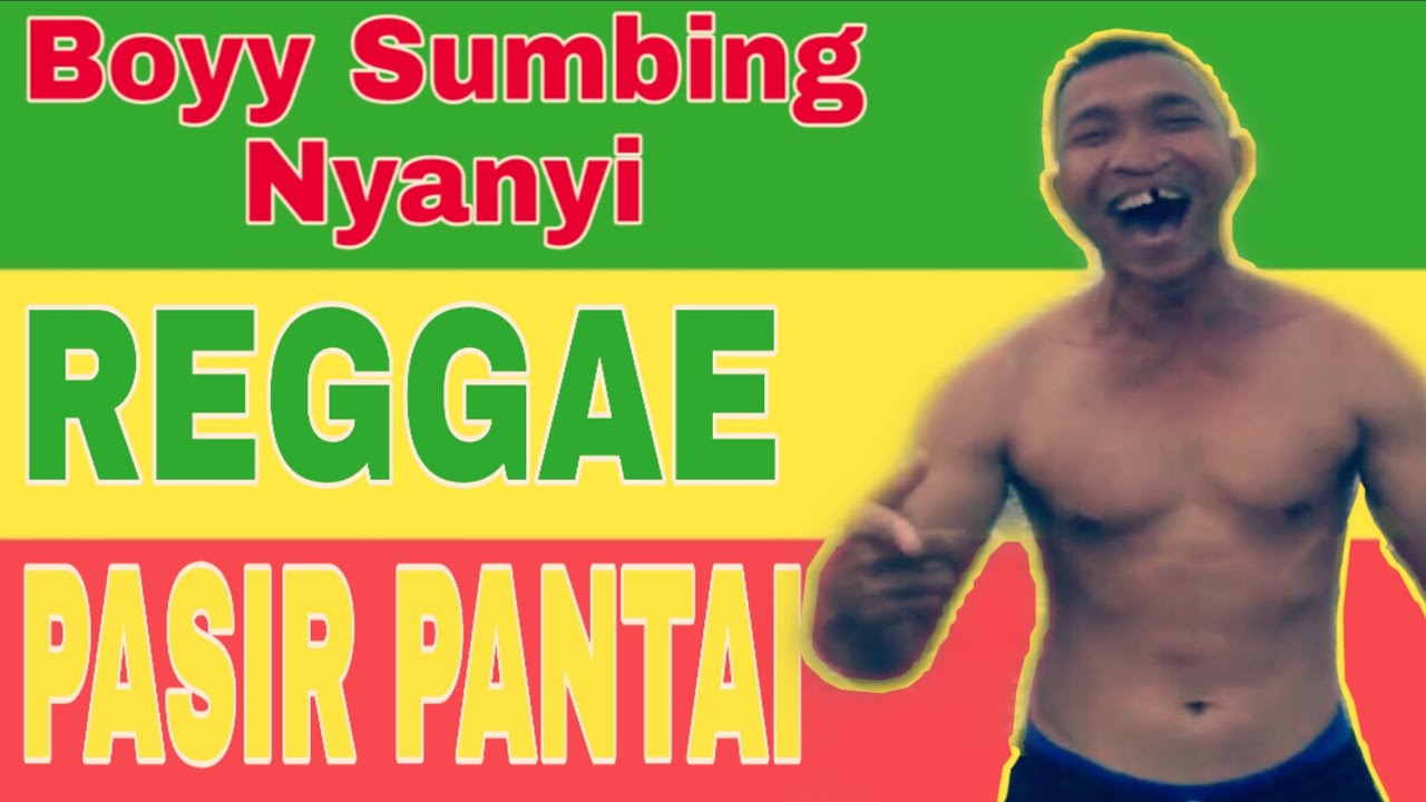 Reggae Pasir Pantai - Pasir Pantai Band Cover Boyy Sumbing - YouTube
