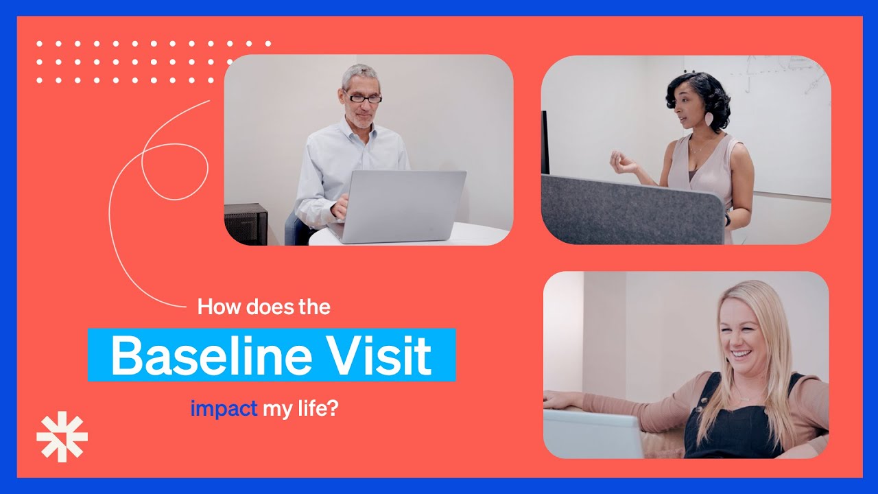 Baseline Visit 101: How Does the Baseline Visit Benefit Me? - YouTube