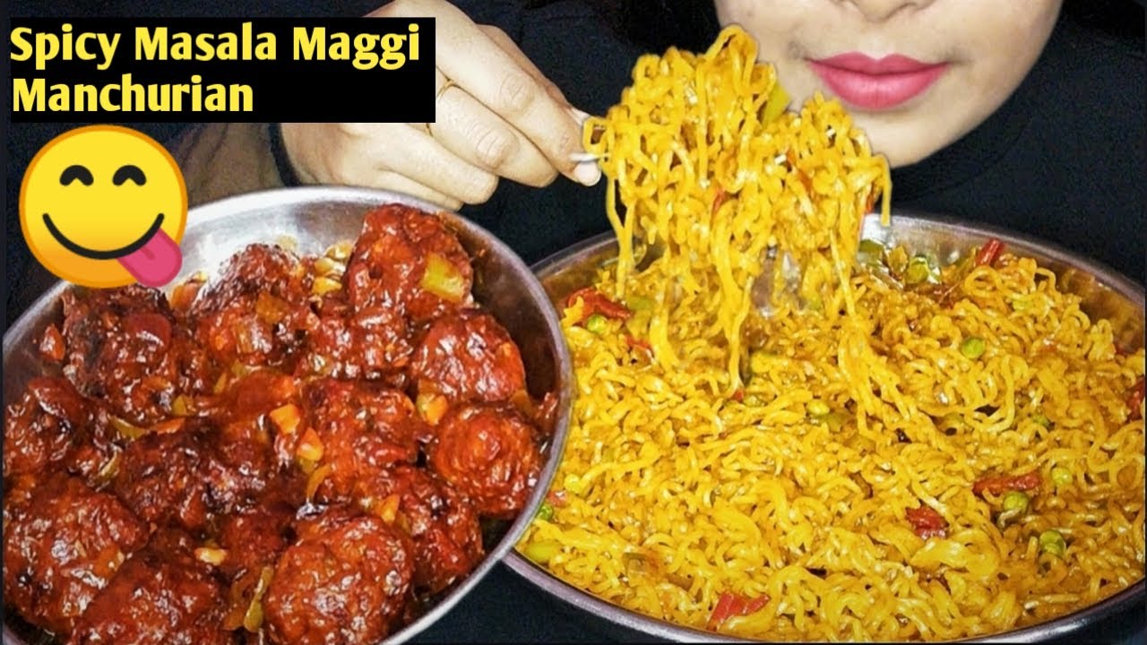 Eating Hot & Spicy Maggi Noodles Asmr 😋 Manchurian || Food Eating ...