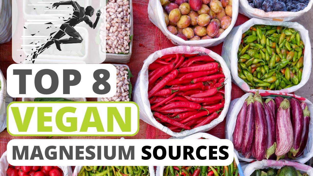 Top 8 Vegan Magnesium Sources for Optimal Nutrition on a Plant-Based ...