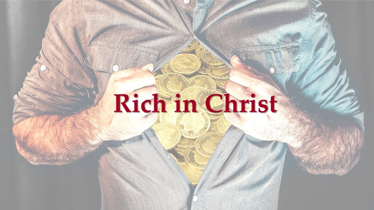 Rich In Christ ( Sunday Worship Service ) - YouTube