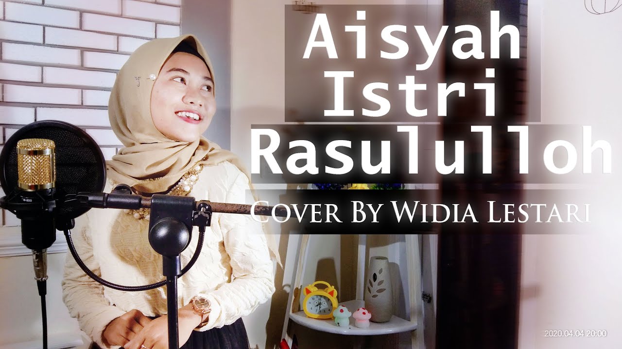 AISYAH ISTRI RASULULLAH - ( COVER BY WIDIA LESTARI ) - YouTube