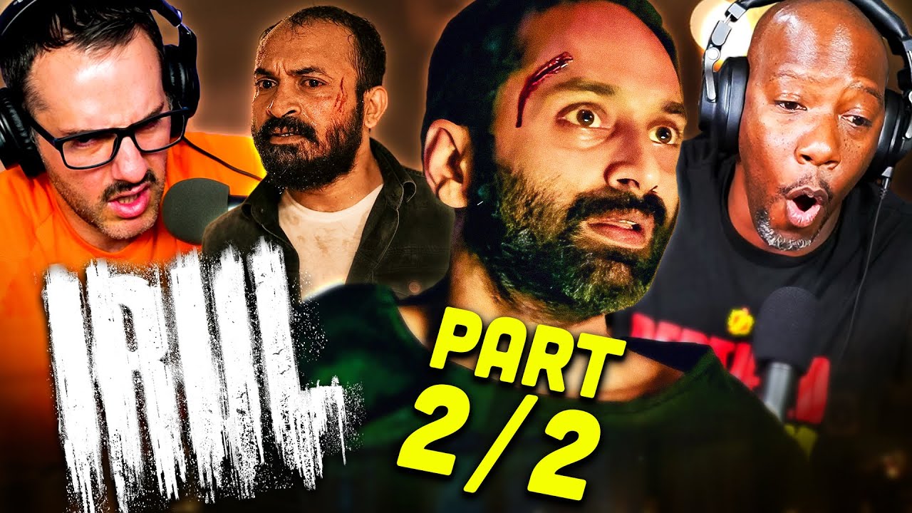IRUL Movie Reaction Part 2/2! | Fahadh Faasil | Darshana Rajendran ...