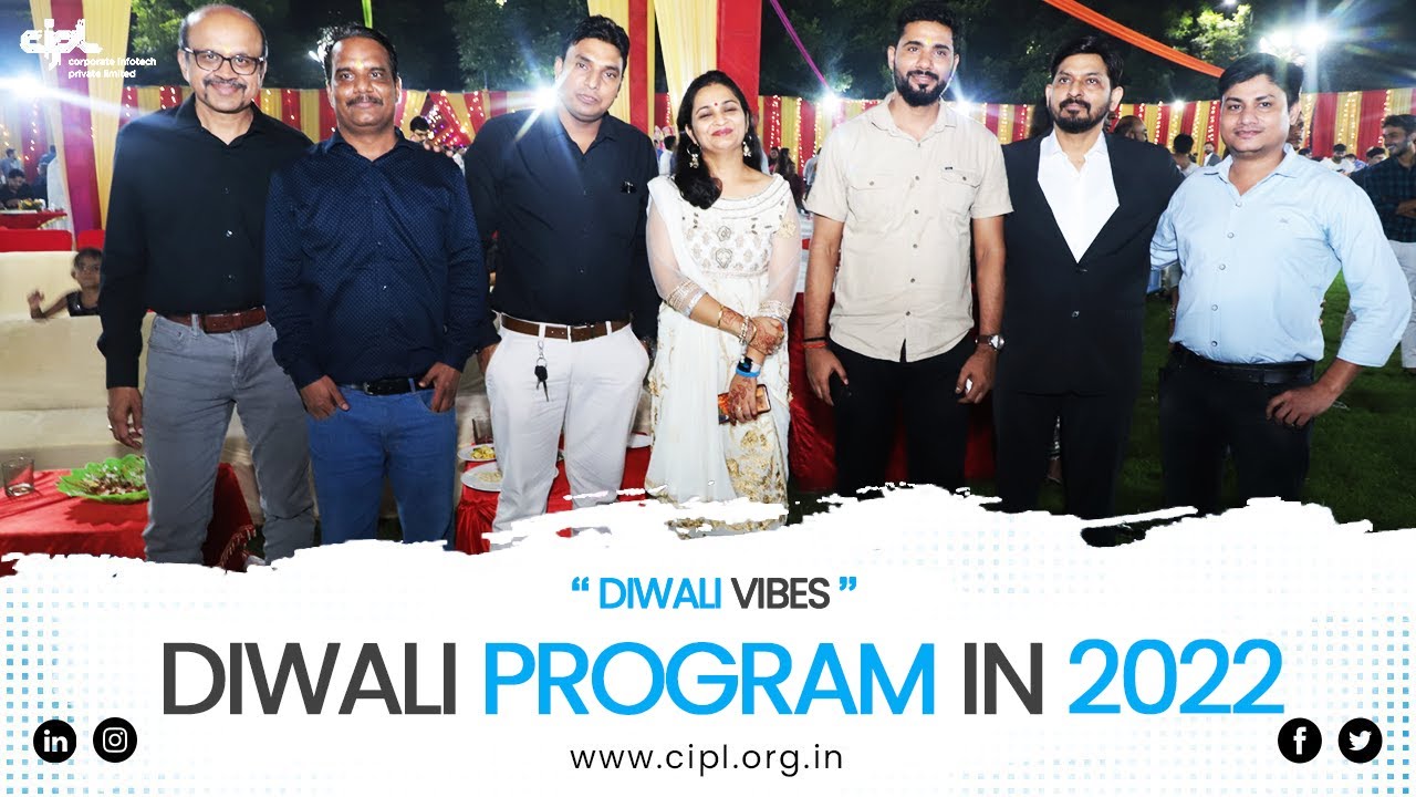 CIPL - Corporate Infotech Pvt. Ltd. (Diwali Festival In 2022) 1st Party ...