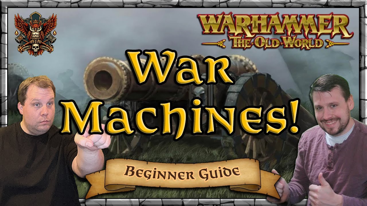 War Machines! - Tips & Tricks | Beginner Guide | Warhammer | Old World ...
