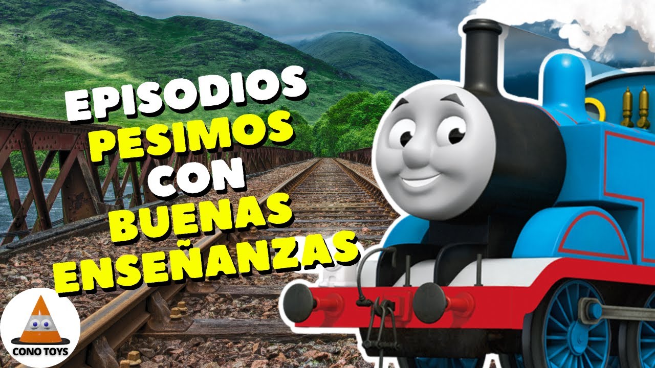 Episodios pésimos con buenas enseñanzas de Thomas y sus amigos | Cono ...