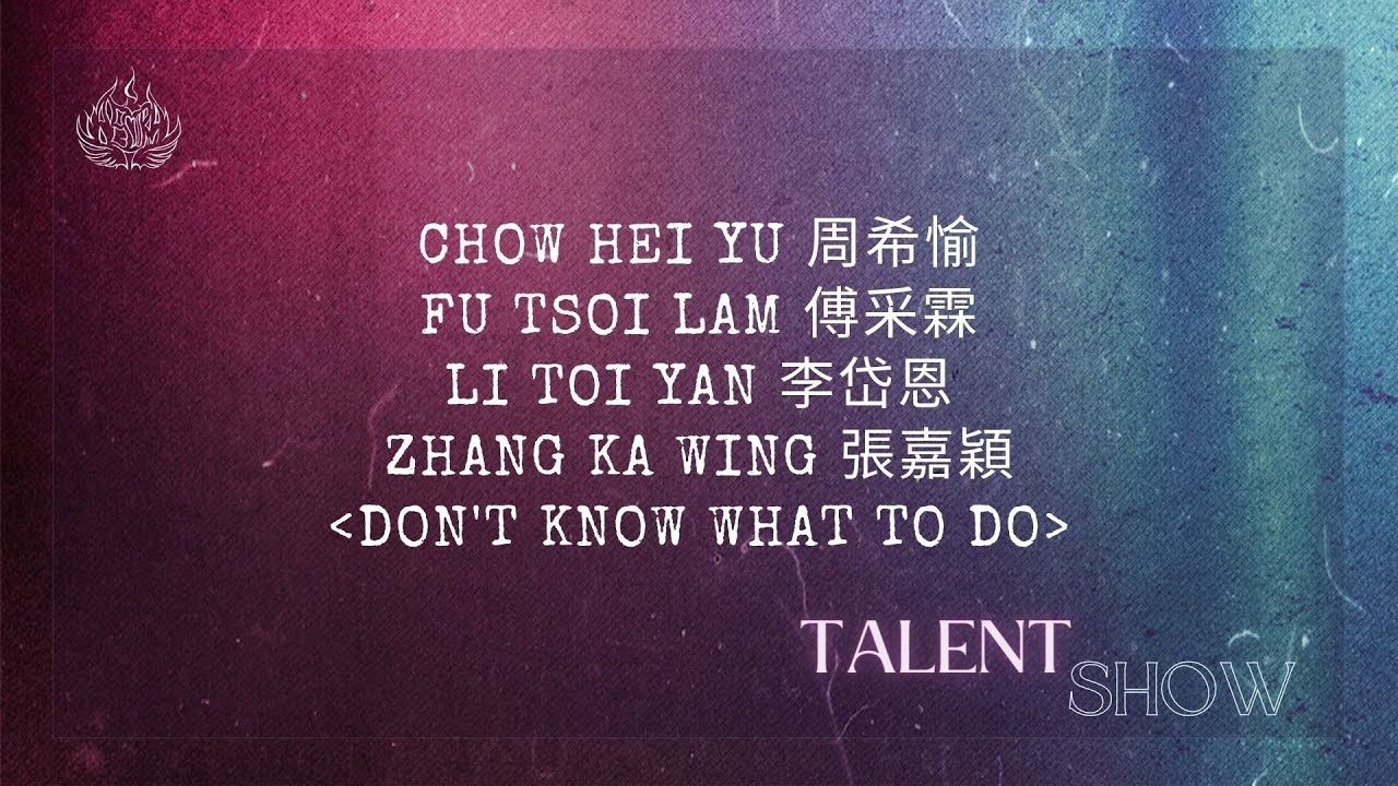 2023 Talent Show - Chow Hei Yu, Fu Tsoi Lam, Li Toi Yan, Zhang Ka Wing ...