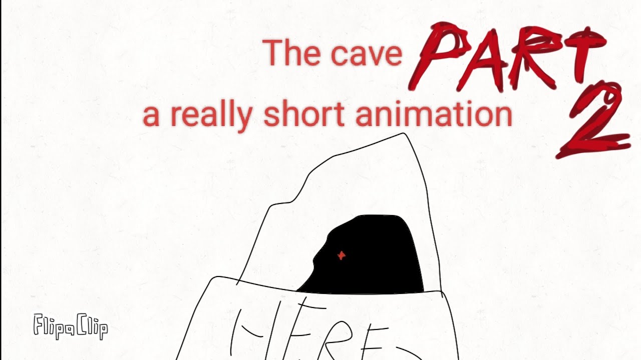 The cave PART 2 (a really short animation) - YouTube