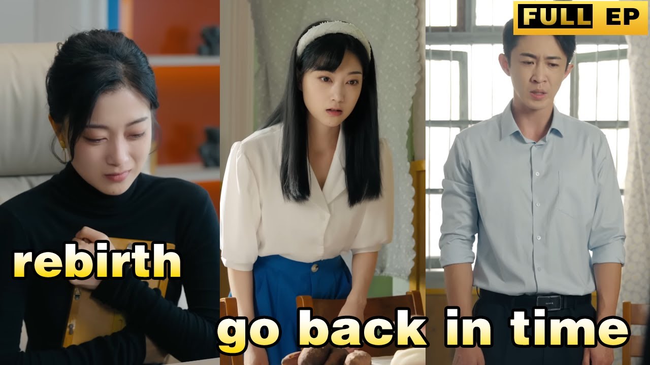 Reborn and returned to the past to save his daughter #drama # ...