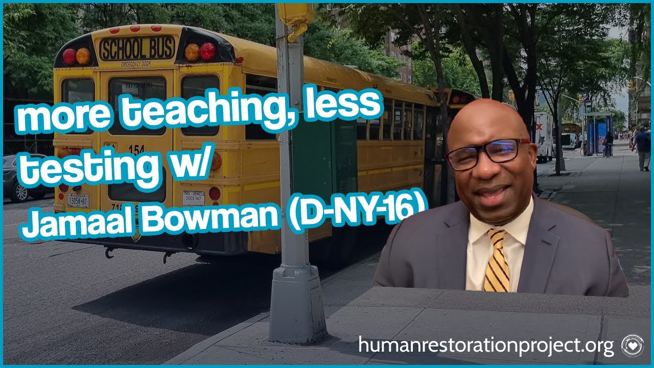 More TEACHING Less Testing Act w/ Congressman Jamaal Bowman - YouTube
