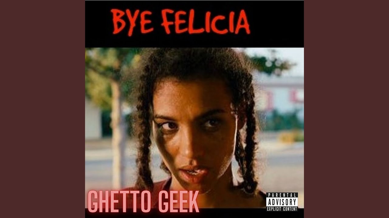 Bye Felicia - YouTube