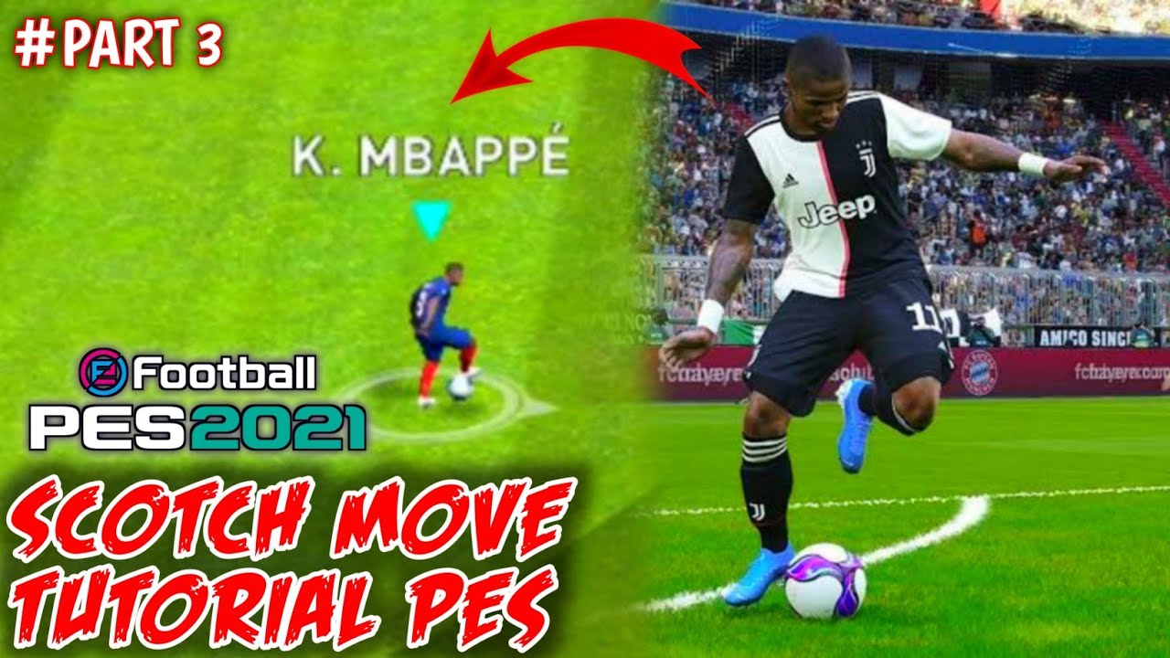 Scotch Move in PES 2021 | PES 2021 Skill Tutorial PART 3 | Pes 2021 ...